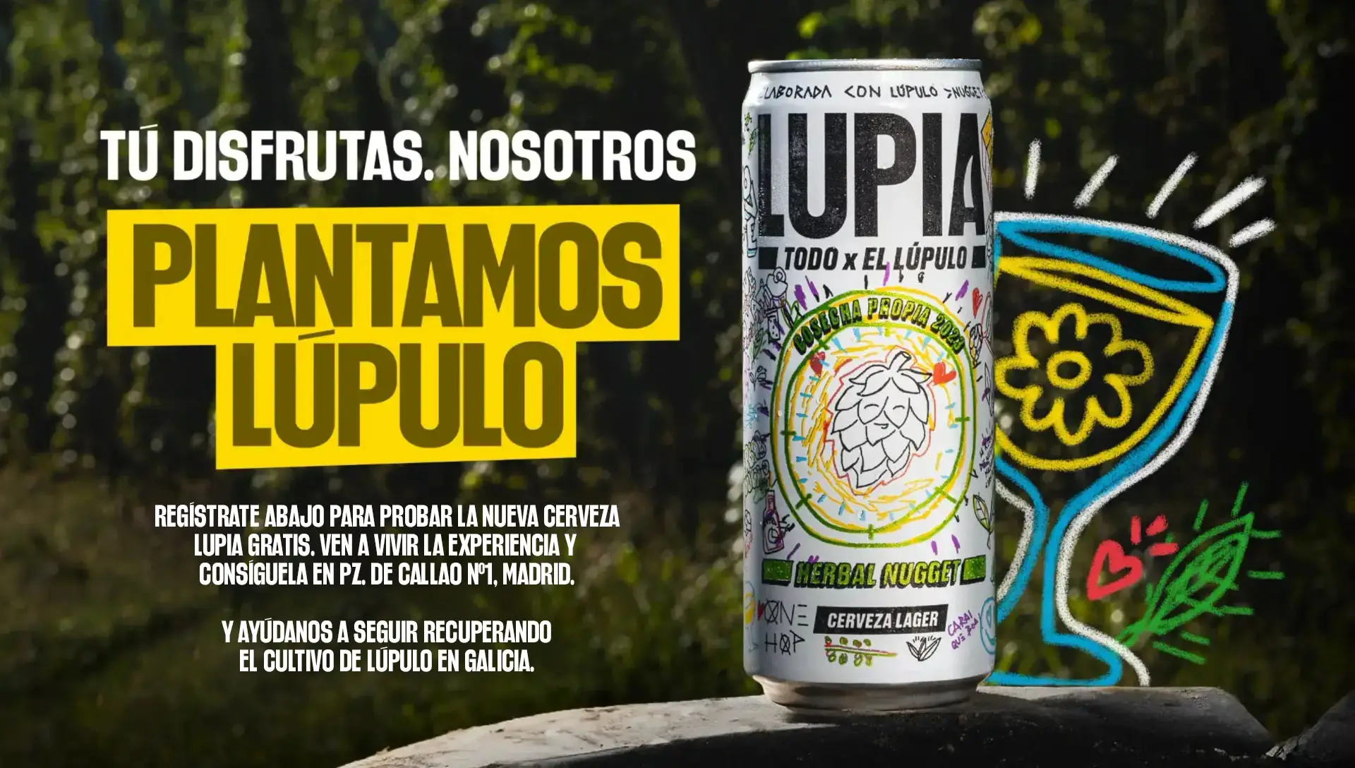 Tú disfrutas. Nosotros plantamos lúpulo - Lupia